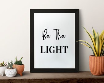 Be the Light Printable Instant Download Digital Wall Art - Etsy