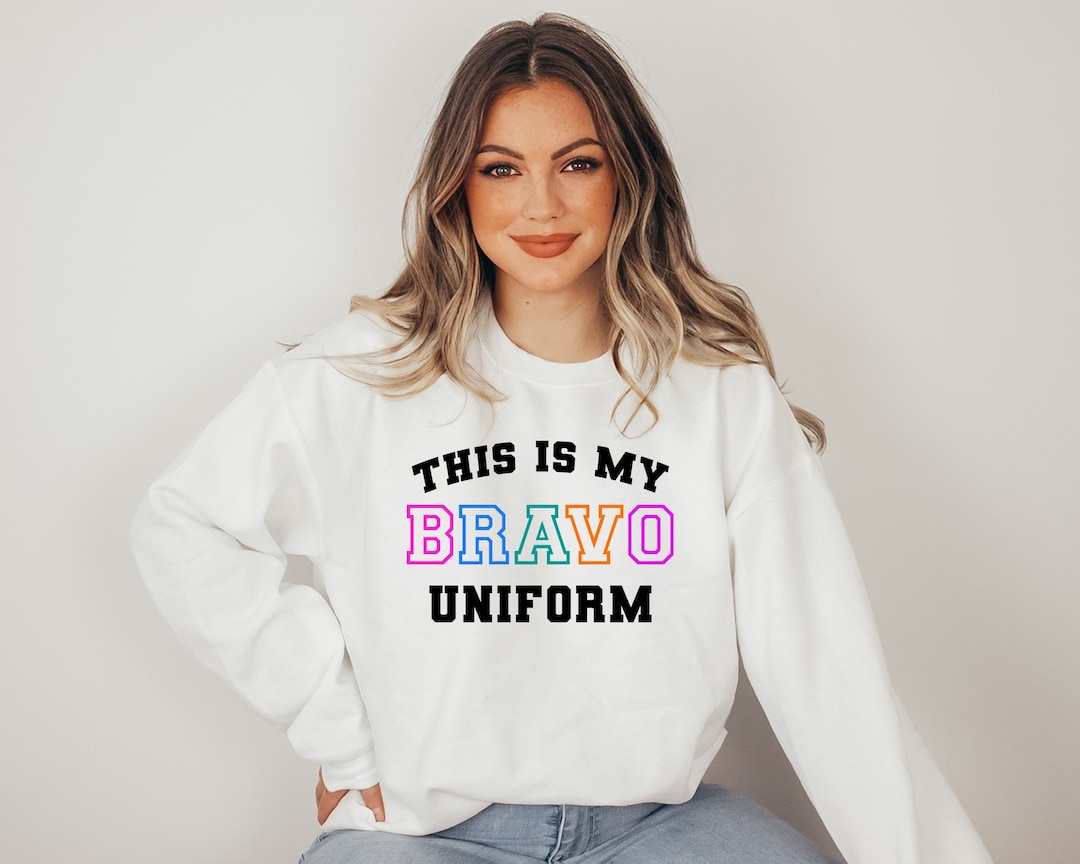 This is My Bravo Uniform Unisex Premium Bravo Sweatshirt | Bravo TV ...