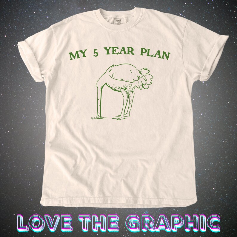 My 5 Year Plan, Graduation T Shirt, Meme Shirt, Thrift Store T Shirt ...