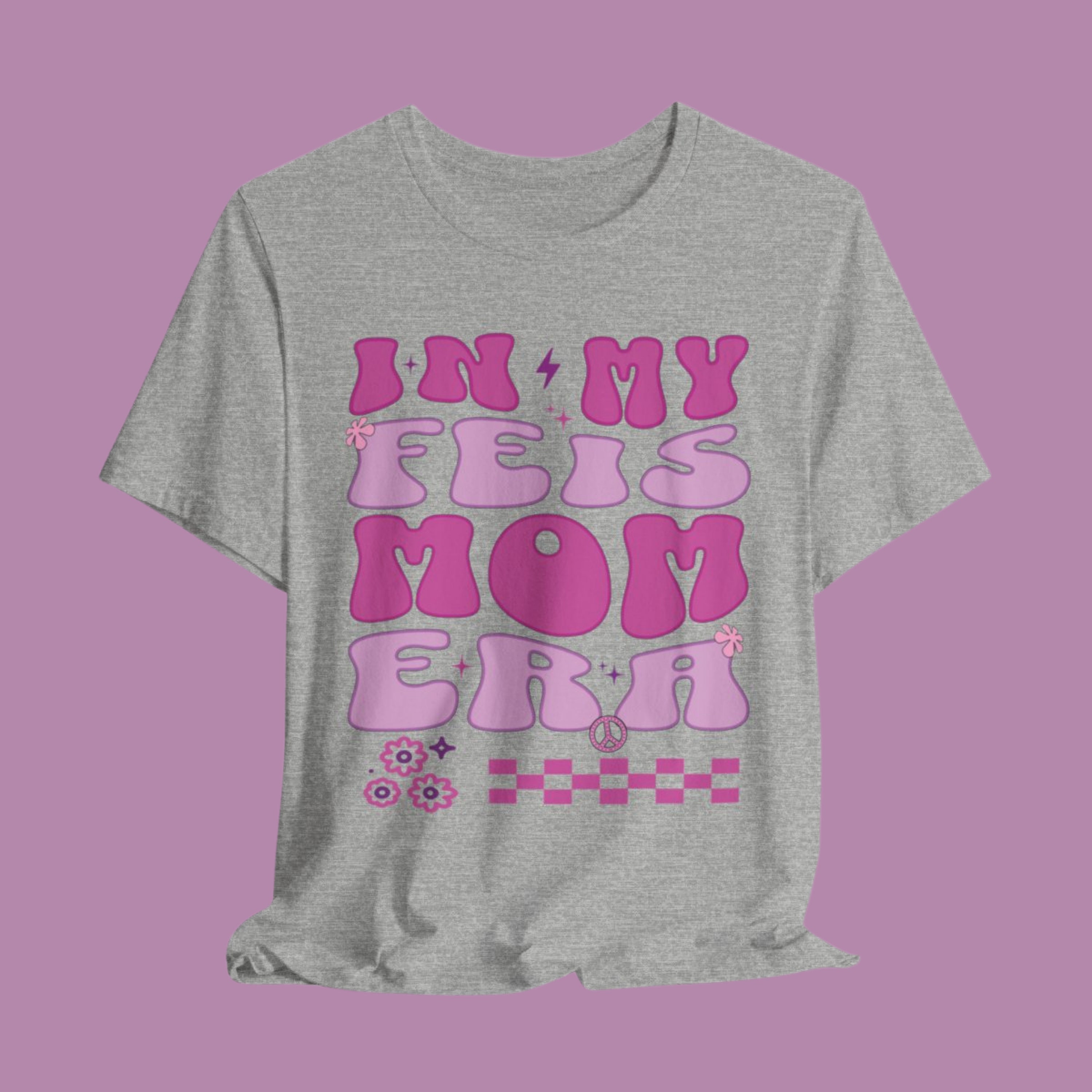 Irish Dance Mom Shirt, in My Feis Mom Era Tshirt, Irish Dancer Mama ...