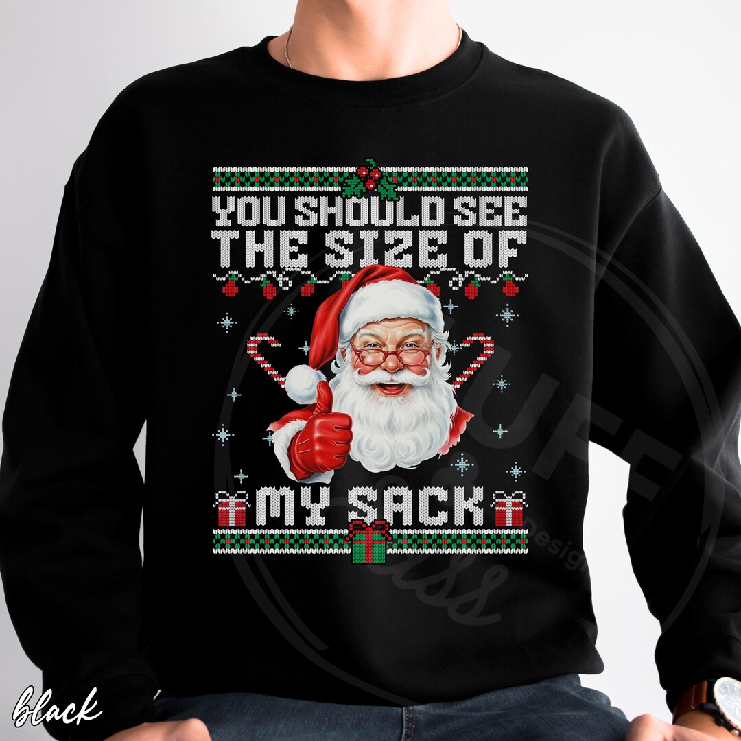 Ugly Christmas Sweater, Adult Humor Santa Sweatshirt, Tacky Xmas White ...