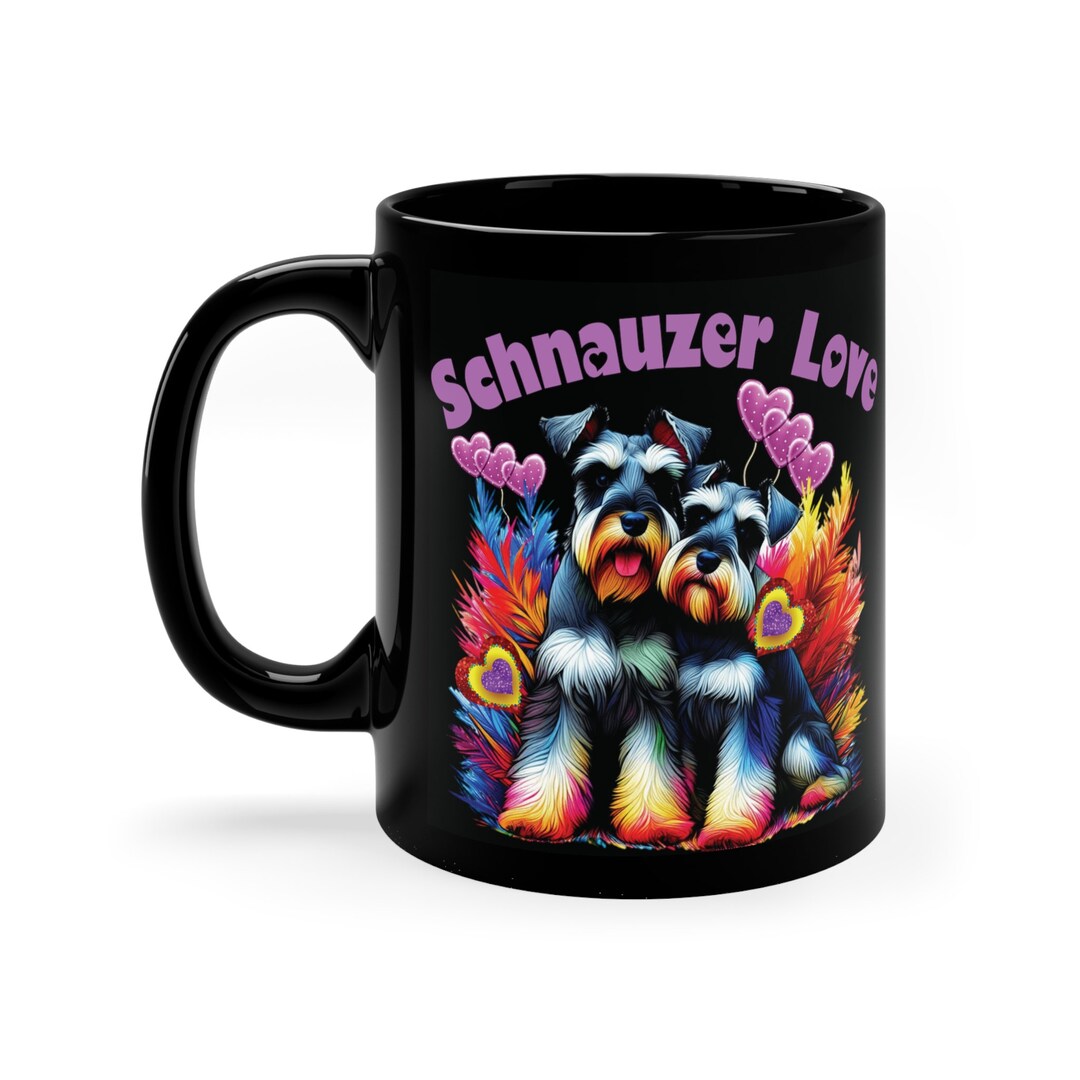 Schnauzer Love Mug, Cute Schnauzer Dog Owner Gift, Dog Mom Dad Coffee ...