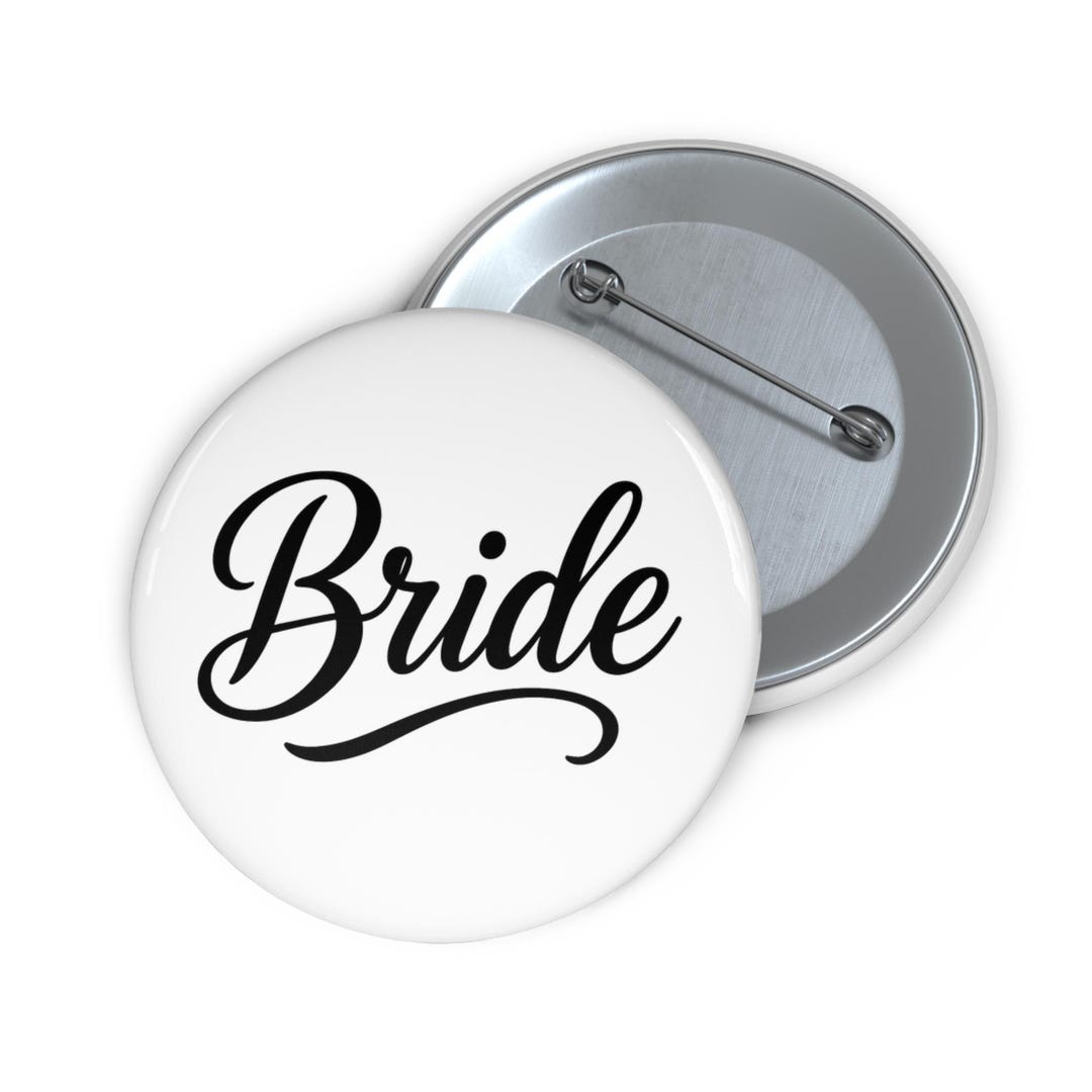 Elegant Bride Button - Bold Script Bridal Party Pin | Bachelorette ...