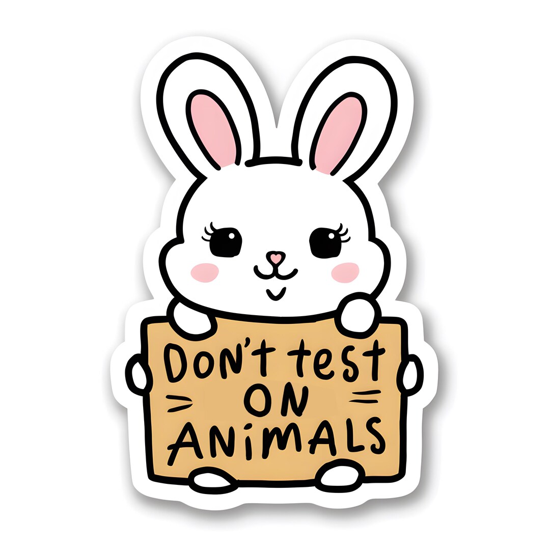 Don't Test on Animals Sticker Anti-animal Testing Cute Bunny for Vegans ...