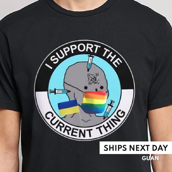 I Support the Current Thing - Etsy