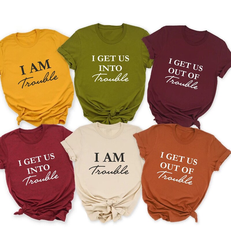 I Get Us in Trouble - Etsy