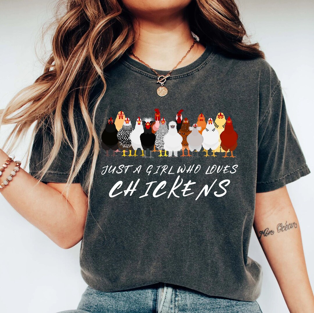 Chicken Shirt, Just A Girl Who Loves Chickens Shirt, Chicken Gift ...