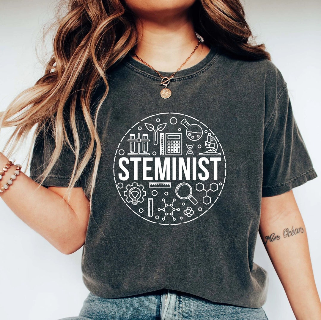Steminist Shirt, Stem Woman Shirt, Stem Student Gift, Science Shirt ...
