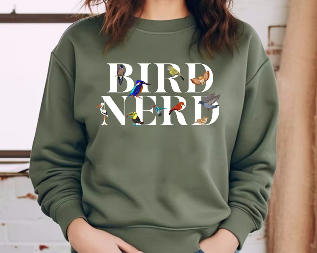 Bird Nerd Sweatshirt, Bird Lover Shirt, Funny Bird Watcher Shirt ...