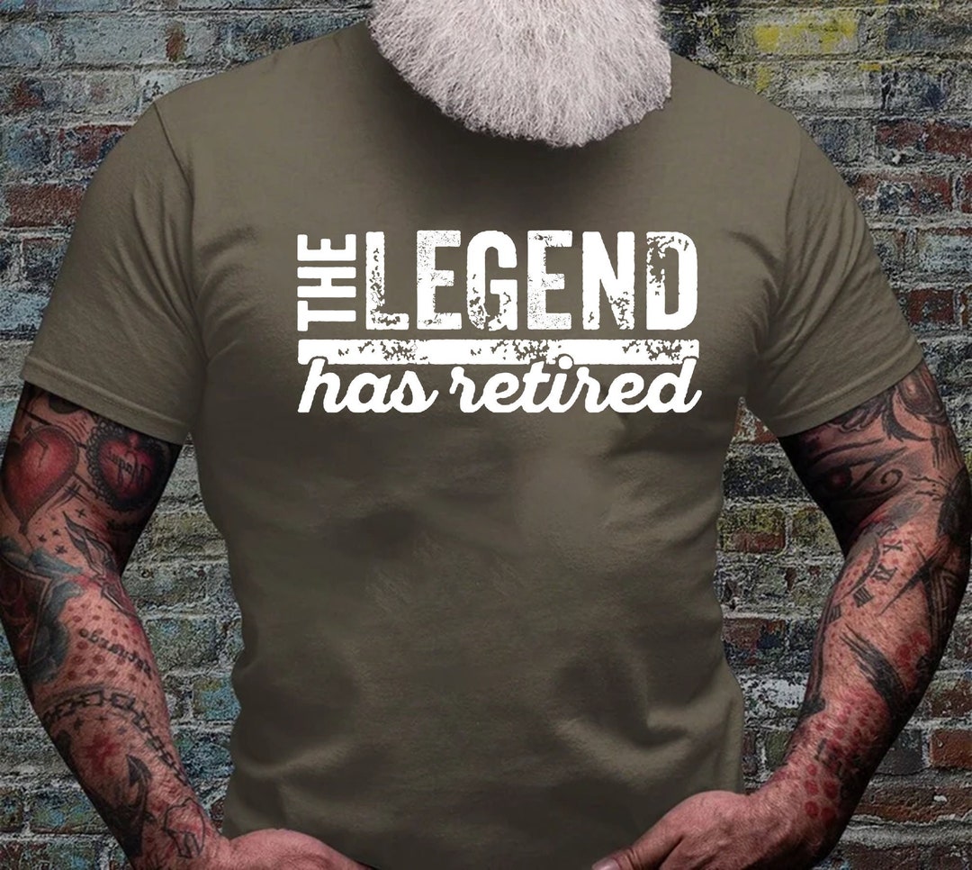 The Legend Has Retired Shirt, Funny Retirement Gifts, Cool Retirement T ...