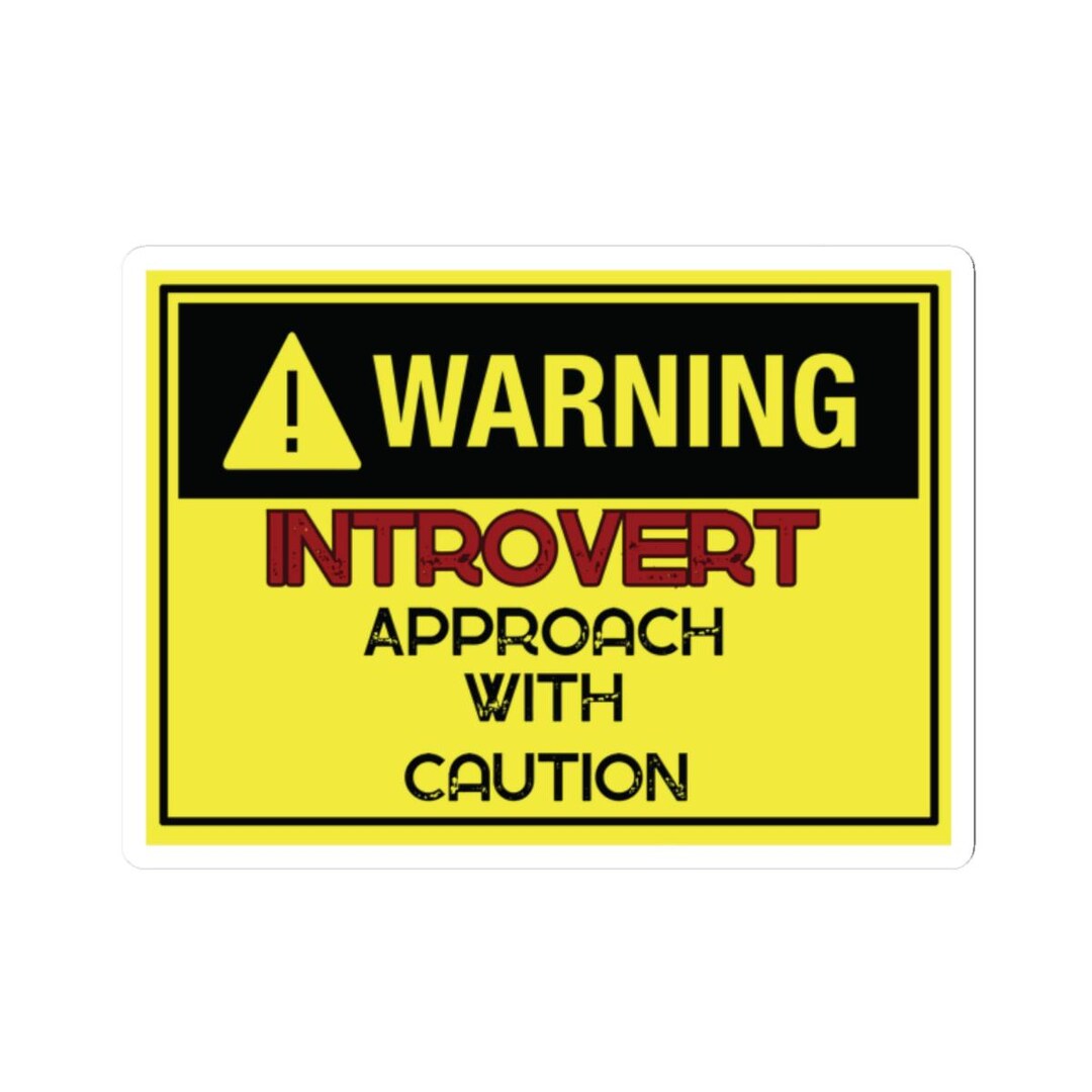 Introvert Warning Sticker: Funny Laptop Decal, Caution Sign - Etsy