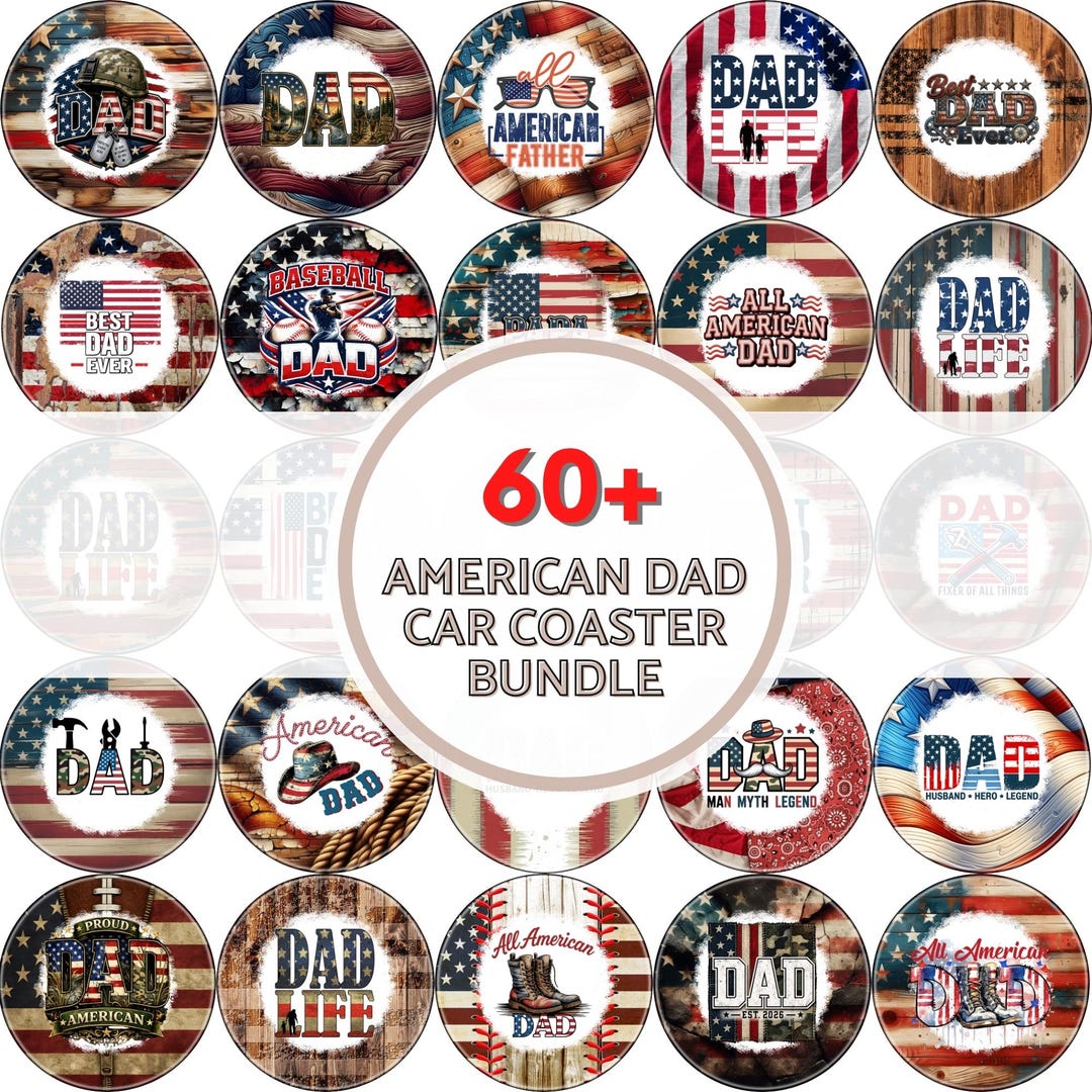 American Dad Car Coaster Bundle PNG | Patriotic Dad Car Coaster ...
