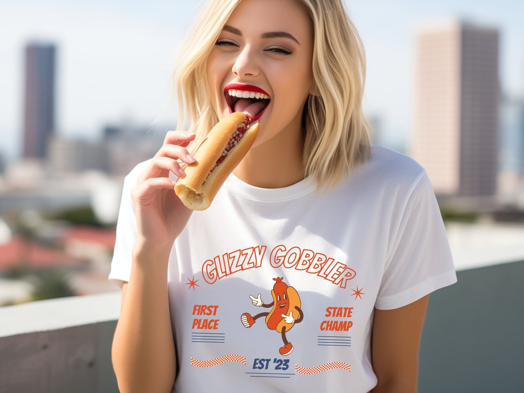 Glizzy Gobbler State Champ Shirt, Funny T-shirt, Unhinged Tee: the ...