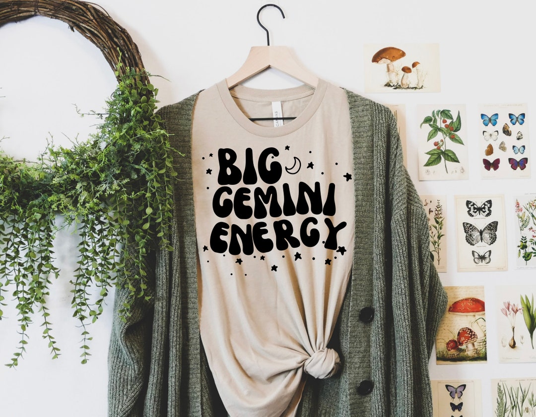 Big Gemini Energy, Gemini T-shirt: Gift for Zodiac and Astrology Fans ...