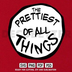 The Prettiest of All Things SVG, Png, Psd Prettiest Thing Svg Prettiest ...