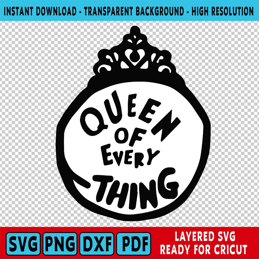 Queen of Everything SVG, Dr Seuss Mother's Day Design, Digital Download ...