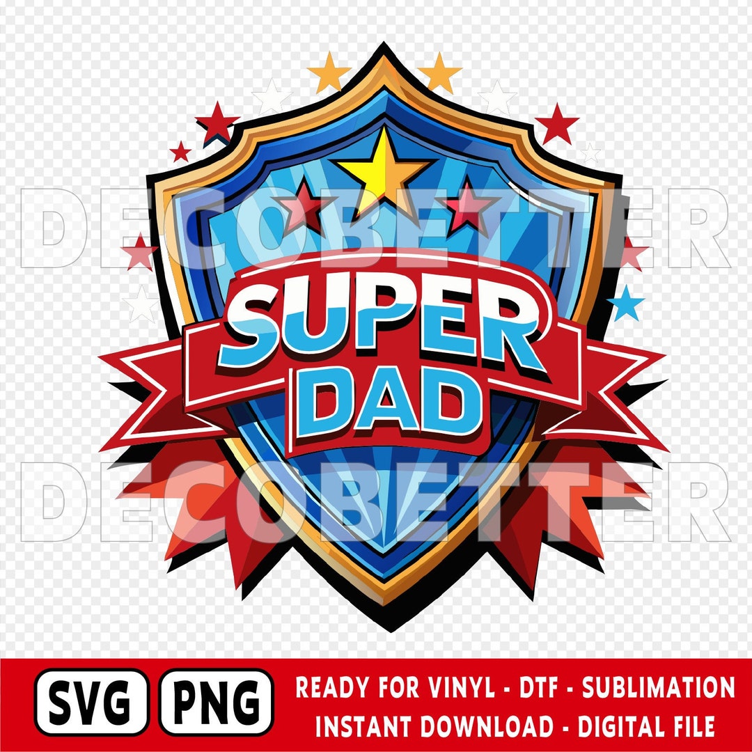 Super Dad Shield PNG, JPG, Super Dad Png, Dad Png, Father's Day Png ...