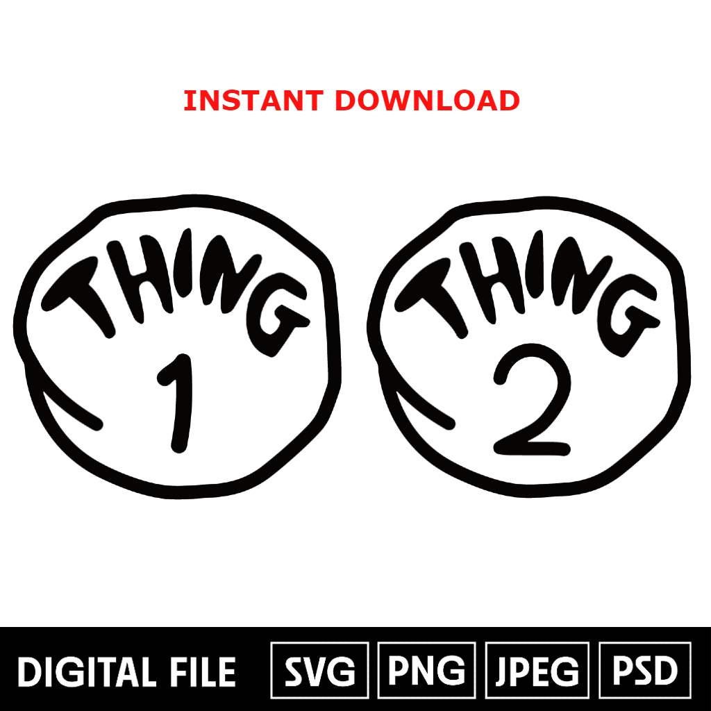 Thing 1 and Thing 2 SVG, Thing 1 and Thing 2 PNG, Thing 1 Thing 2 Svg ...