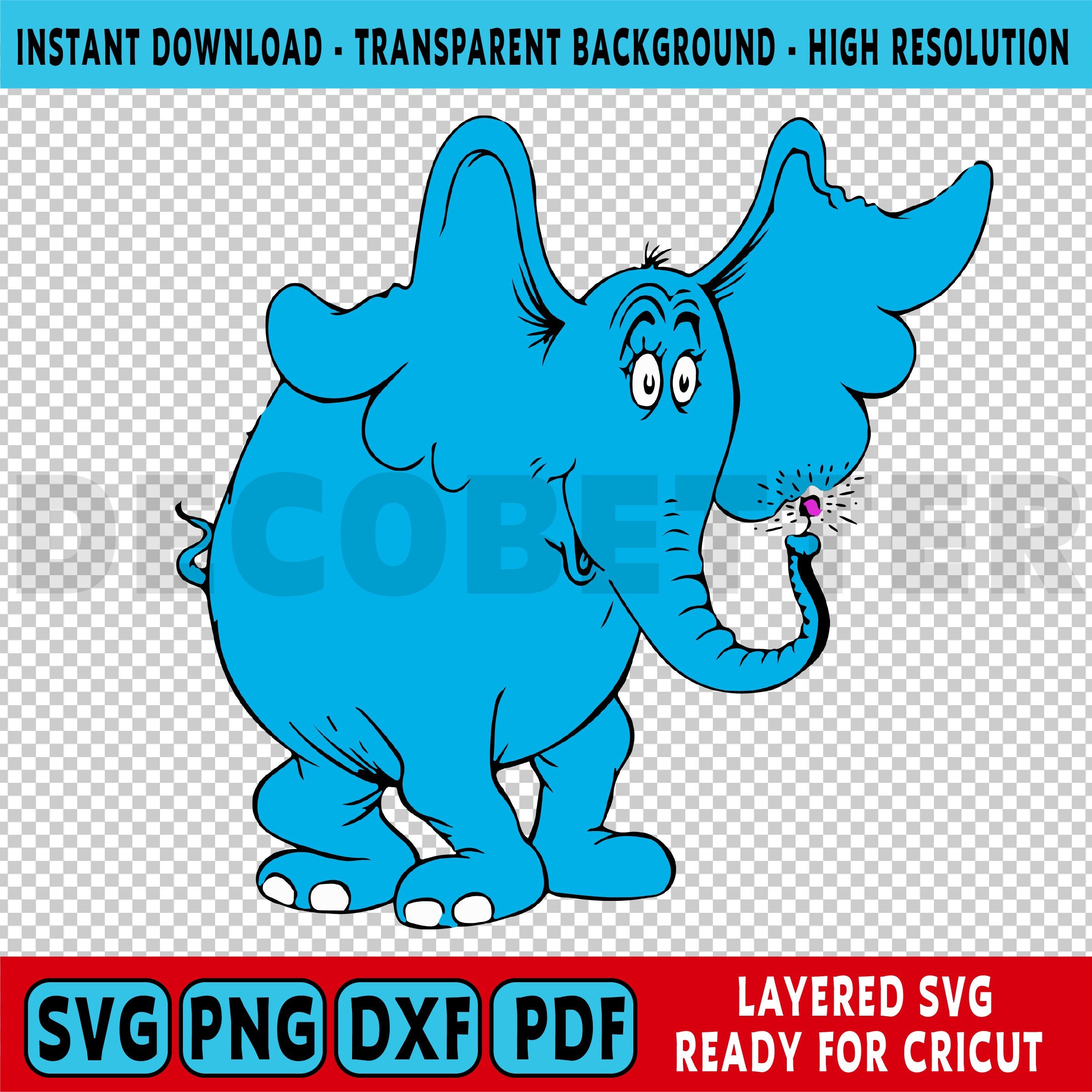 Horton Svg Horton Png Hears a Who Horton Digital File Shirt Dr Seuss ...