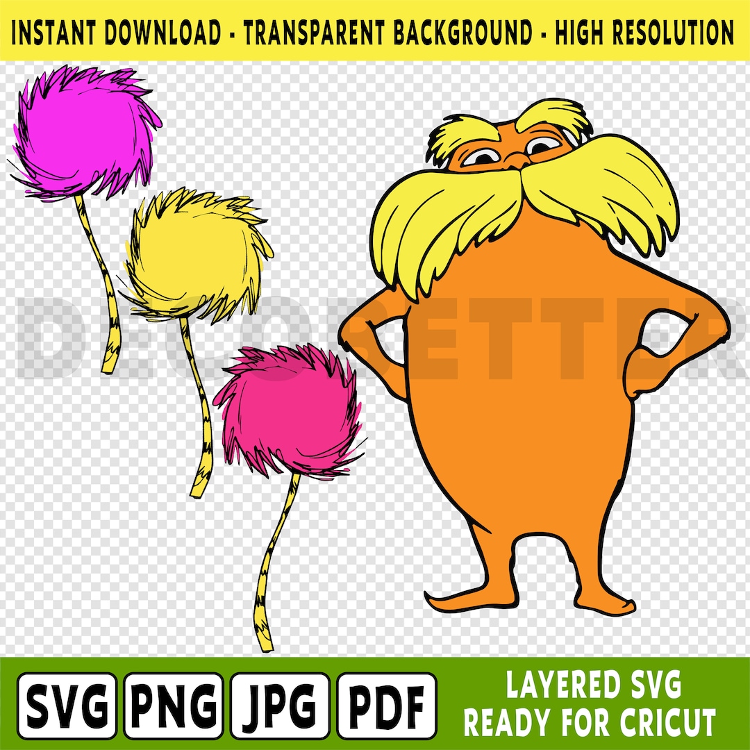 Lorax, Instant Download Files, SVG Ready for Cricut, High Resolution ...
