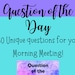 Question of the Day Powerpoint-180 Unique Questions for Your Morning ...
