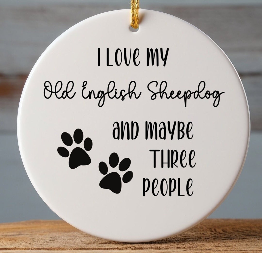 Old English Sheepdog Ornament, Dog Lover Gift, Pet Ornament, Pet Lover ...