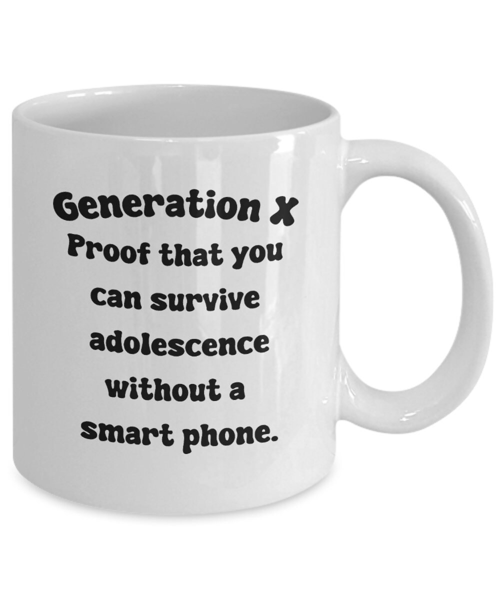 Generation X Mug, Gen X Era Mug, Funny Gen X Gift, Gen X Coffee Mug ...