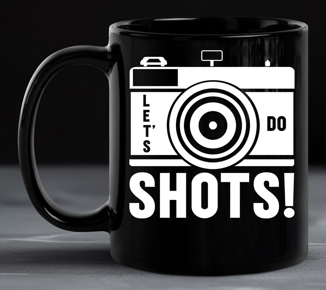 Photographer Gift, Let’s Do Shots, Camera Mug, Gift for Photographer, Photography Gift, Dslr Mug ...