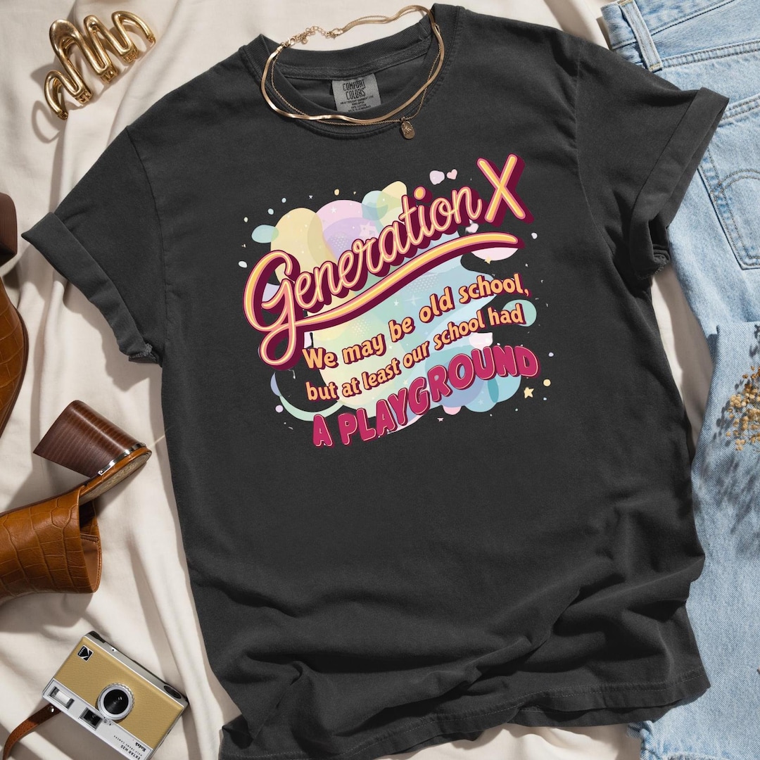 Generation X Shirt, Cool Gen X Gift, Birthday Gift for Genxer, Gen X ...