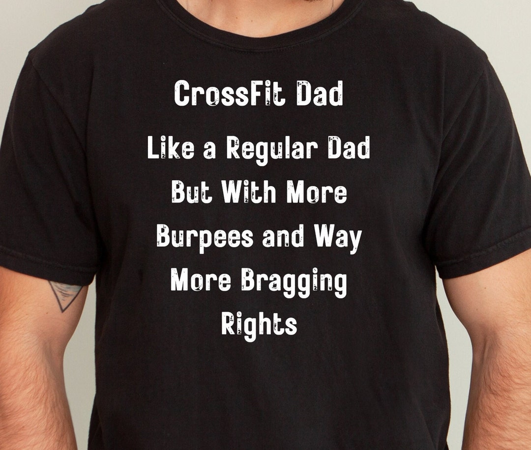Crossfit Dad, Crossfit, Exercise Shirt, Gym Rat, Weight Lifting ...