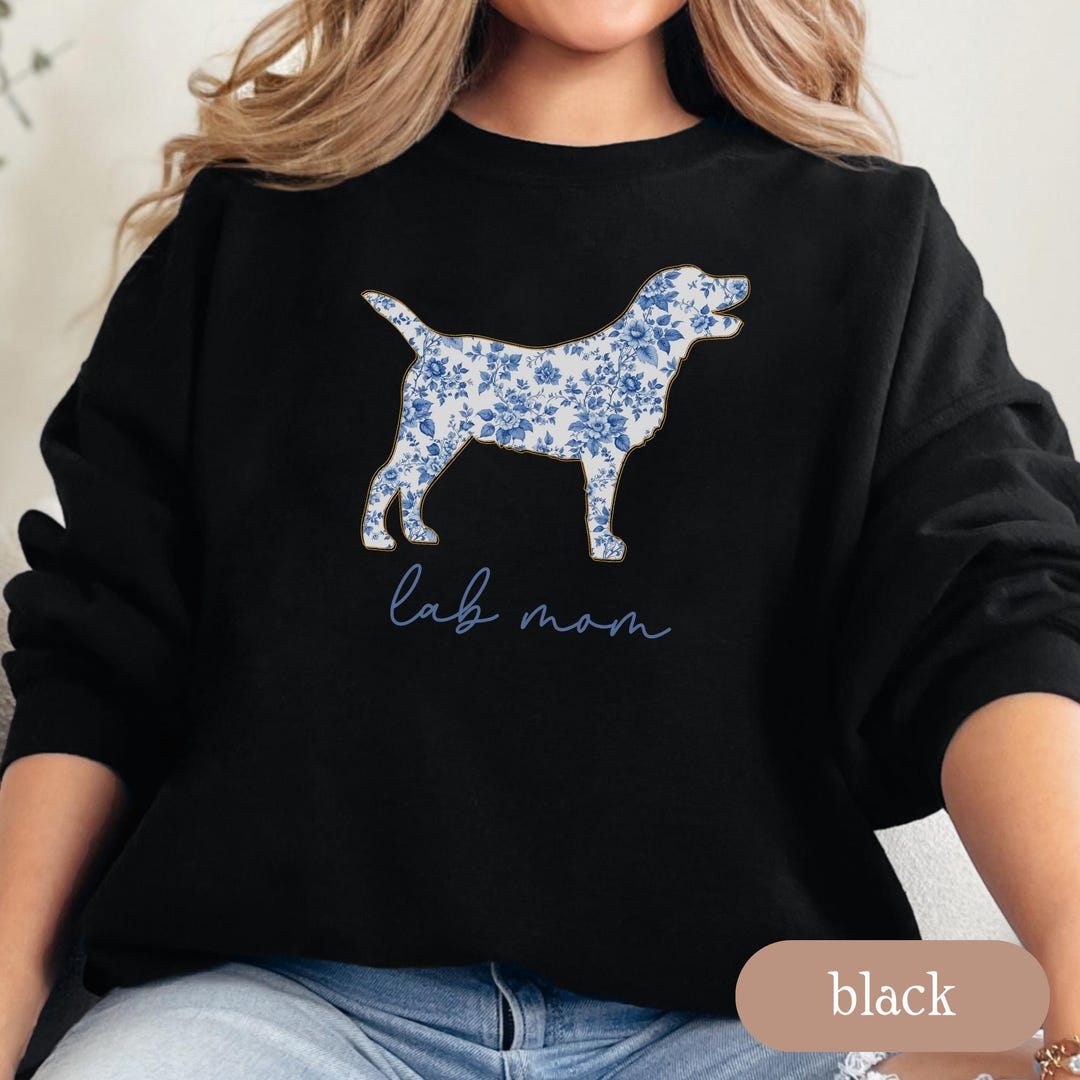 Lab Mom Chinoiserie Sweatshirt, Blue Floral Toile Labrador Retriever ...