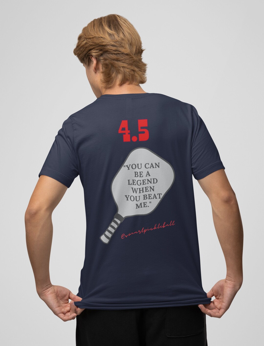 Be a Legend Beat Me Tee 4.5, Pickleball, Player Shirt, Athletic Apparel ...