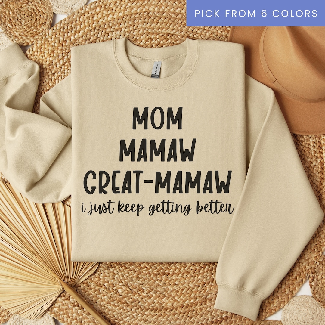 Funny Mom Mamaw Great Mamaw Sweatshirt, Mamaw Gift Grandkids, Pregnancy ...