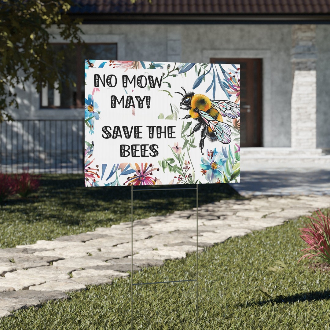 No Mow May, Save the Bees, Garden Sign, Yard Sign, Bee Garden Flag, Bee ...