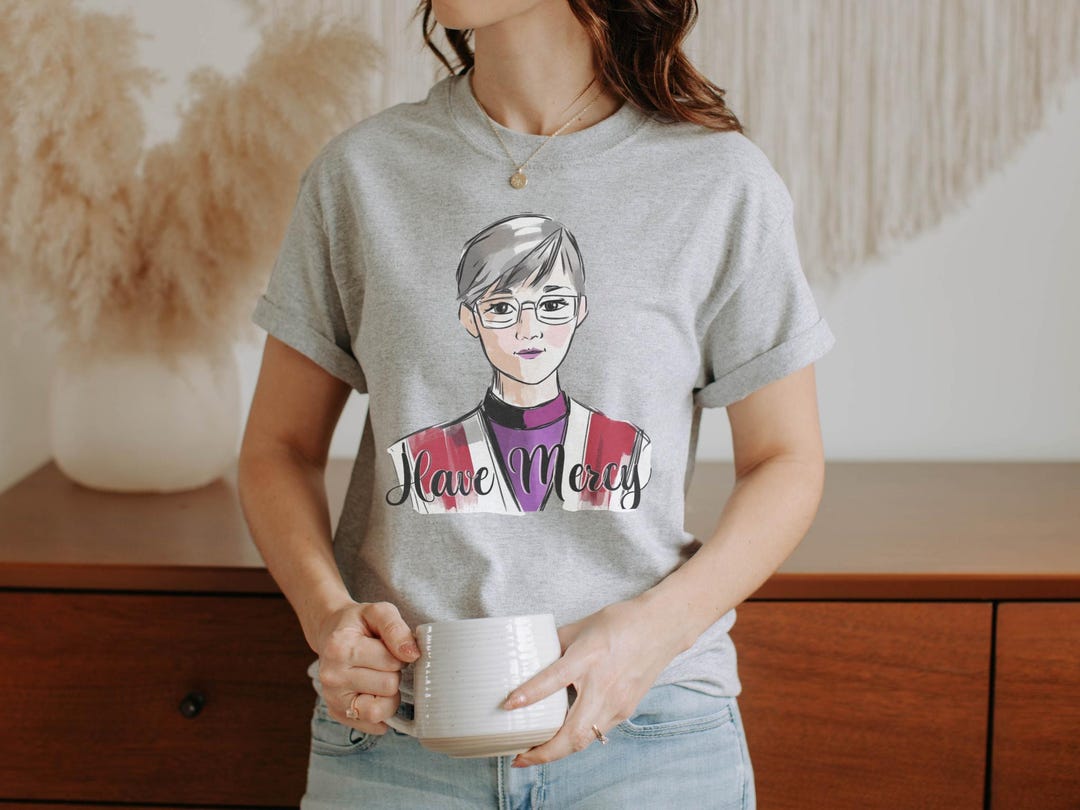 Have Mercy Bishop Budde T Shirt, Mercy and Grace, Vote RBG T, Women ...