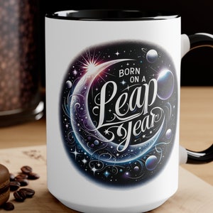 Leap Year 2024 Mug, Leap Birthday, Leap Baby, February 29th, Leap Day ...