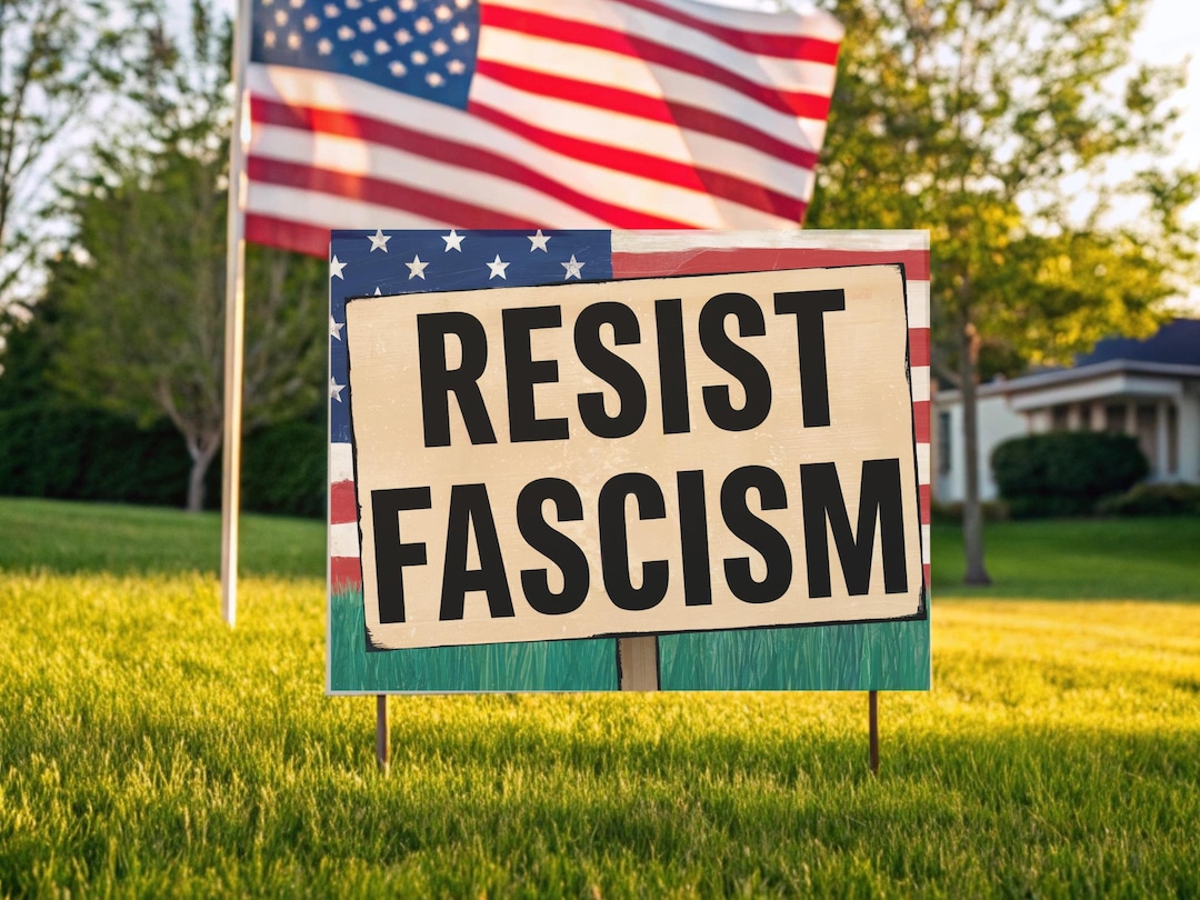 Resist Fascism Yard Sign, Anti Trump Political Statement, Social ...