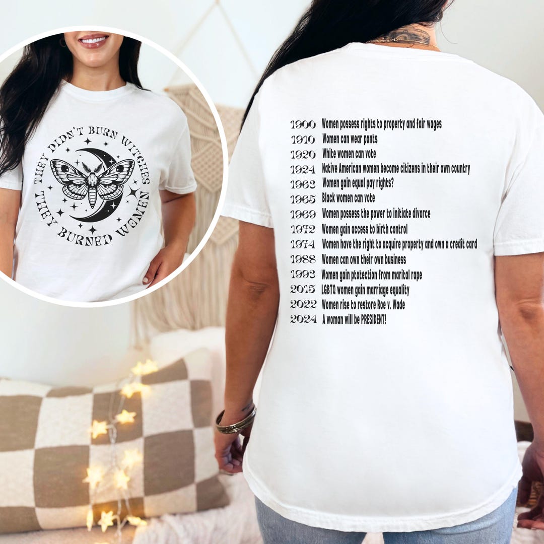 They Didn't Burn Witches They Burned Women Shirt | Spooky Liberal ...