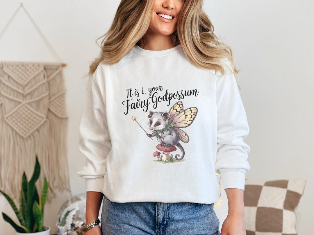 It is I Your Fairy Godpossum Shirt, Funny Opossum Meme Tee, Gift for ...