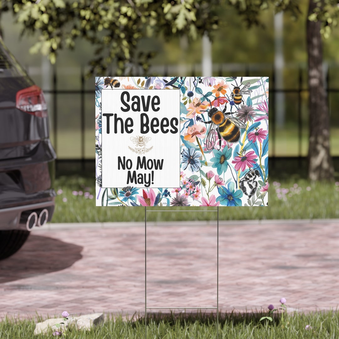 No Mow May, Save the Bees, Garden Sign, Yard Sign, Bee Garden Flag, Bee ...