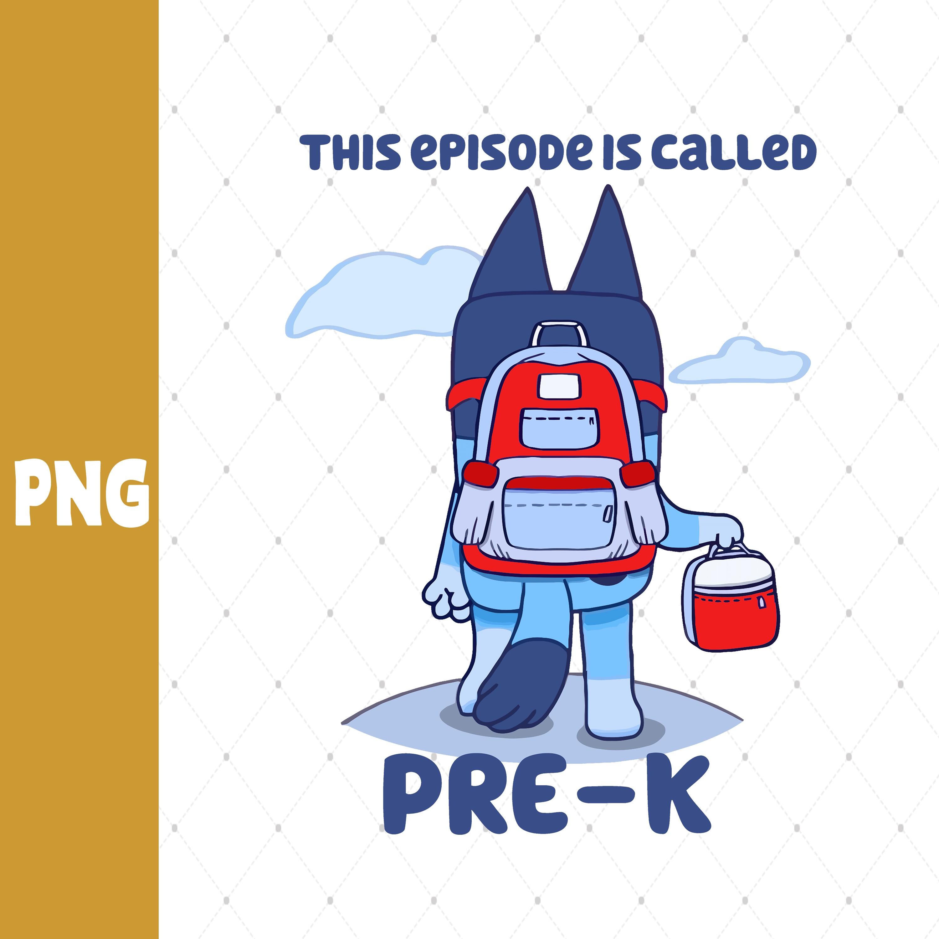 Bluey Kindergarten Png File, Bluey Back to School Png, Bluey First Day ...