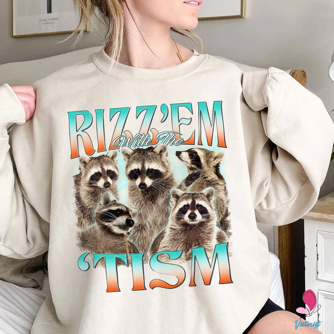Racoon Rizz 'em With the 'tism Unisex Shirt, Rizz Em With the Tism ...
