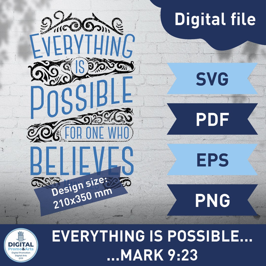 Everything is Possible... Mark 9:23. Digital File. Digital Download ...