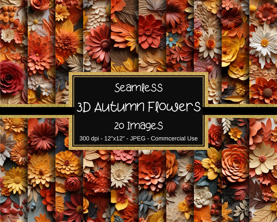 3D Autumn Flowers Seamless Digital Paper, 3D Floral Patterns, 20 ...