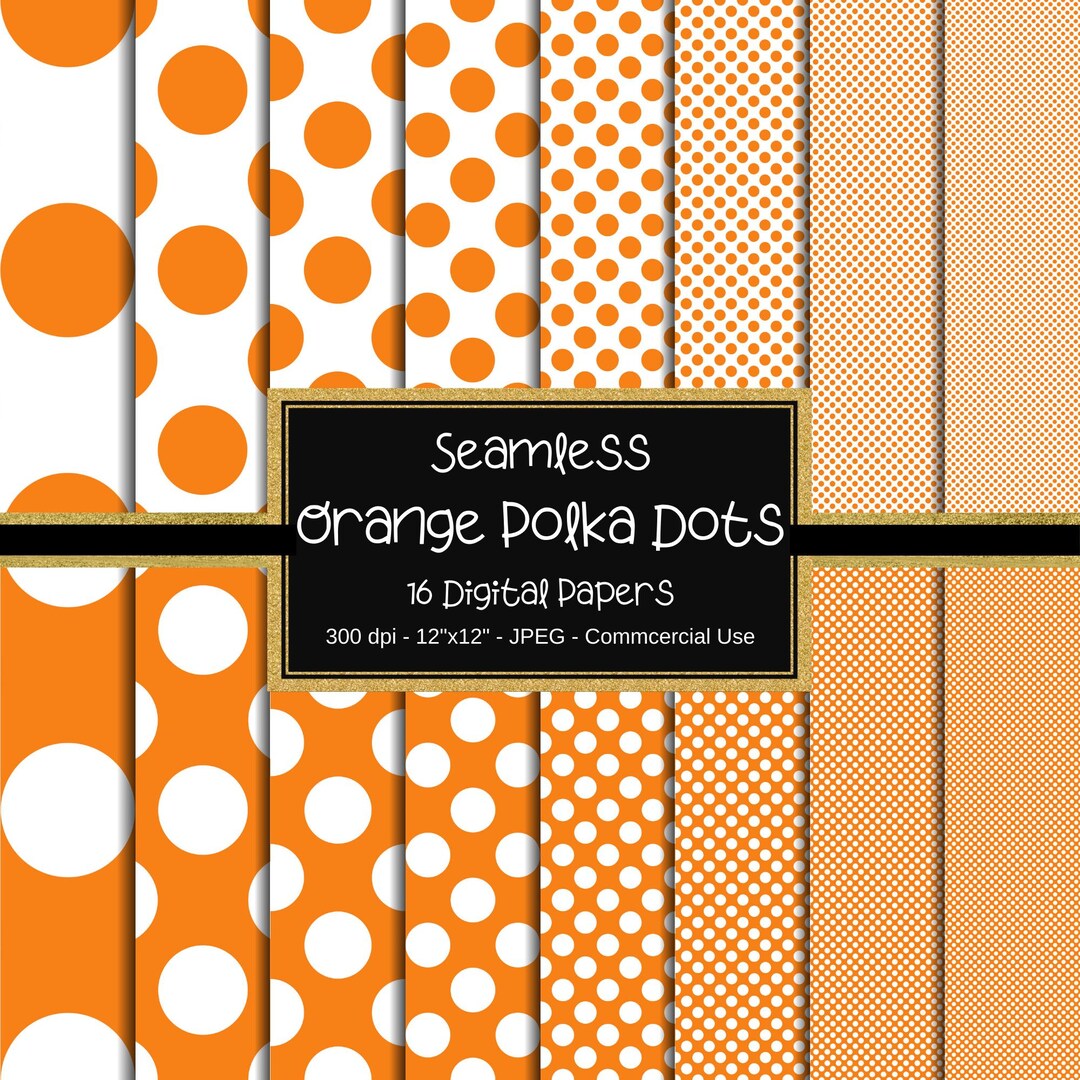 Orange Polka Dot Seamless Digital Paper, 12"x12", 16 Papers, Small ...