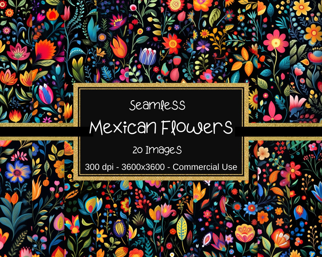 Seamless Mexican Flowers Digital Papers, Bloom Patterns, 20 Designs, 12 ...