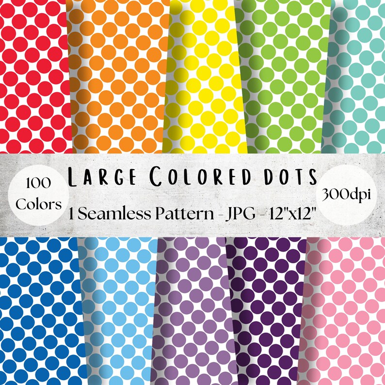 Large Colored Dots Digital Paper, Colorful Polka Dot Backgrounds, 100 ...