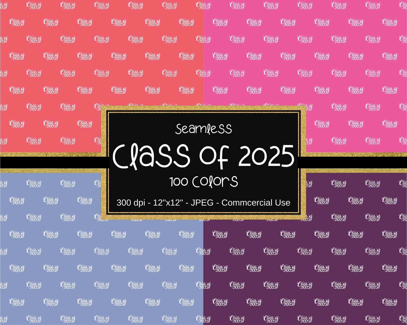 100 Colors Class of 2025 Seamless Digital Papers, Graduation Patterns ...