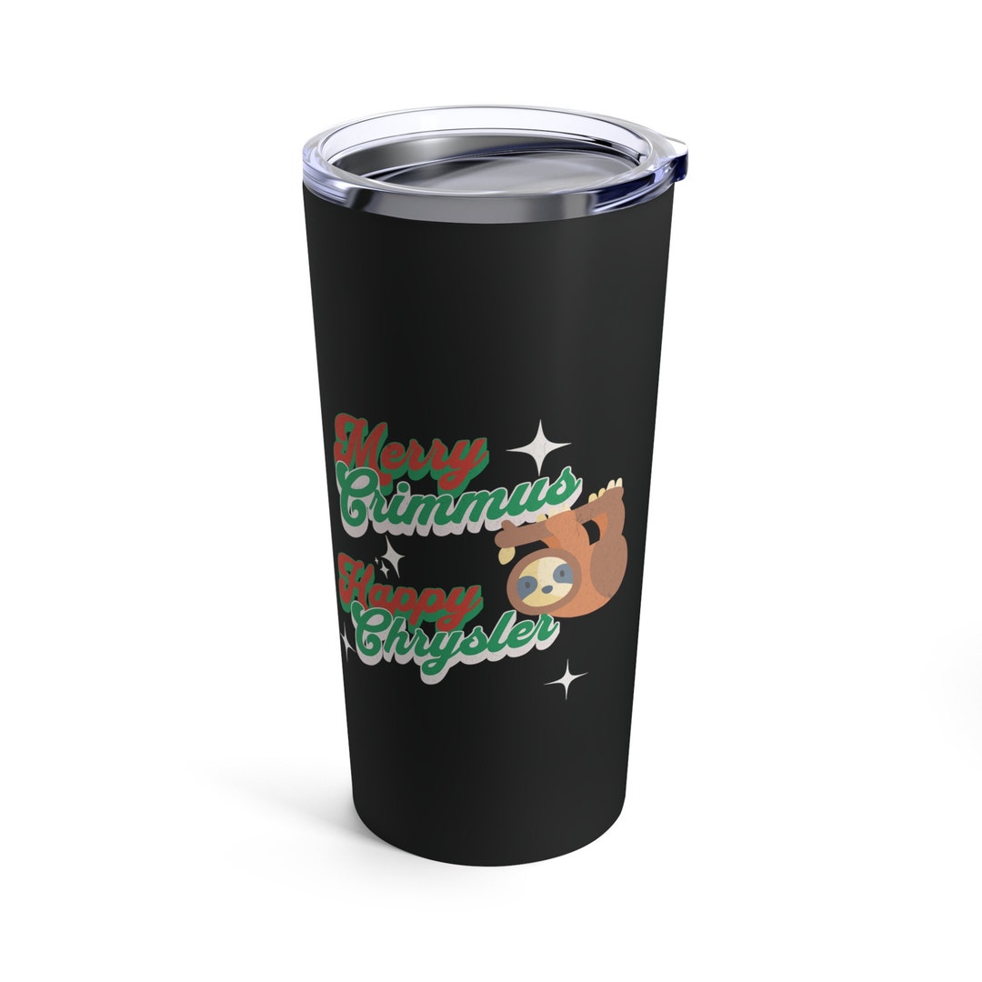 Merry Crimmus, Happy Chrysler Sloth Mug Funny Christmas Tumbler Sloth ...