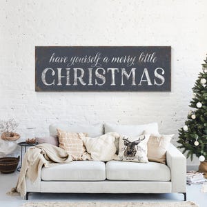 Long Horizontal have Yourself a Merry Little Christmas Sign in Hale ...